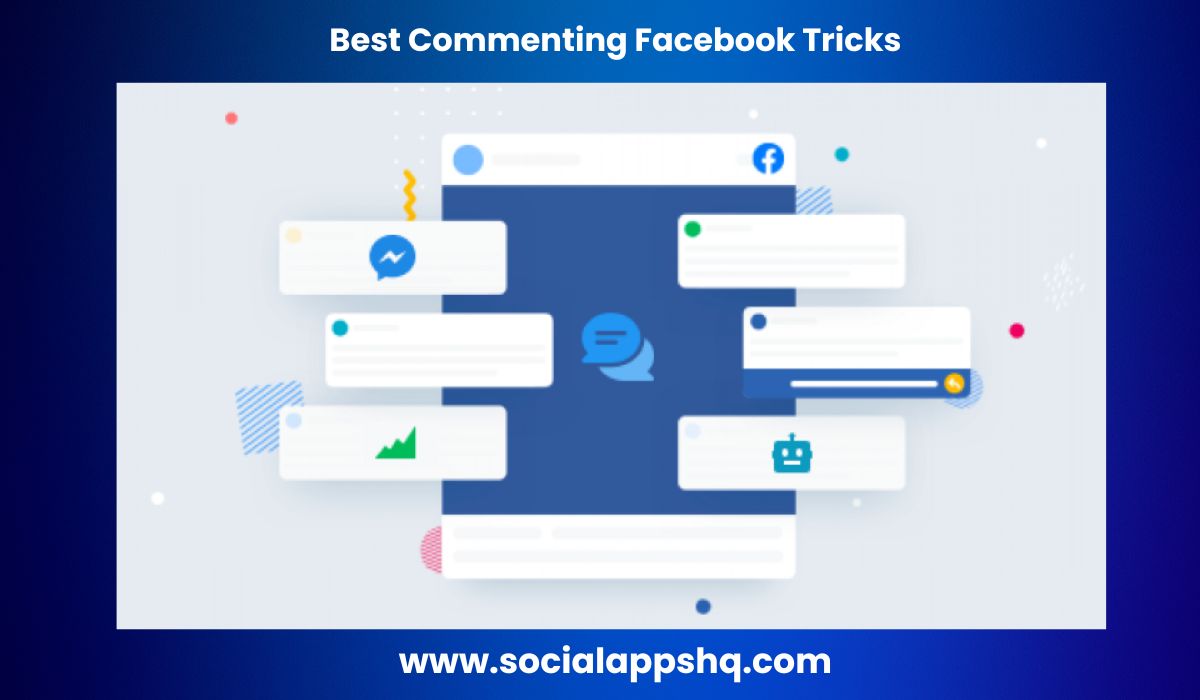 Best Facebook Commenting Tricks [2025] - SocialAppsHQ