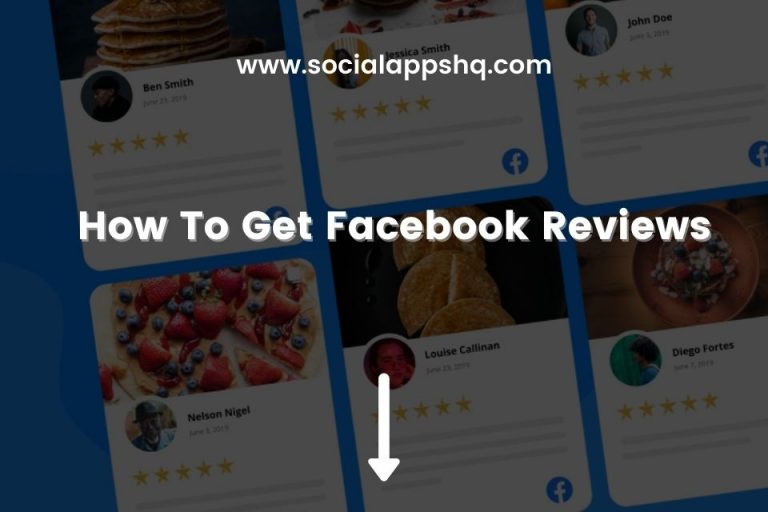How To Get Facebook Reviews - SocialAppsHQ