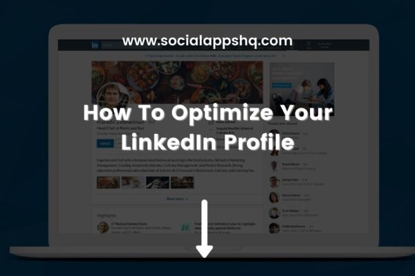 How To Optimize Your LinkedIn Profile [Step-By-Step] - SocialAppsHQ