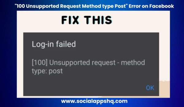 How to Fix “100 Unsupported Request Method Type Post” on Facebook