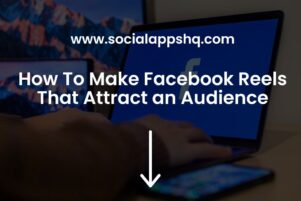 How To Make Facebook Reels That Attract an Audience [2025]