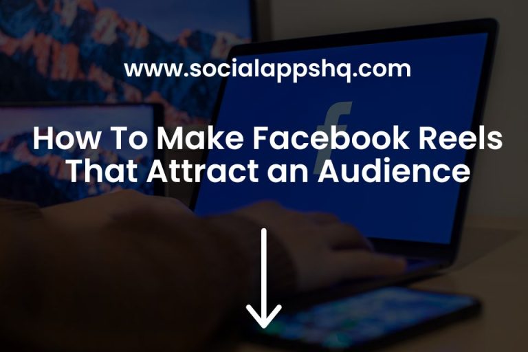 How To Make Facebook Reels That Attract an Audience [2025]