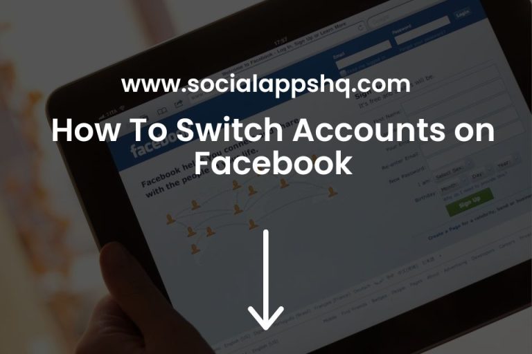 How To Switch Accounts on Facebook - SocialAppsHQ