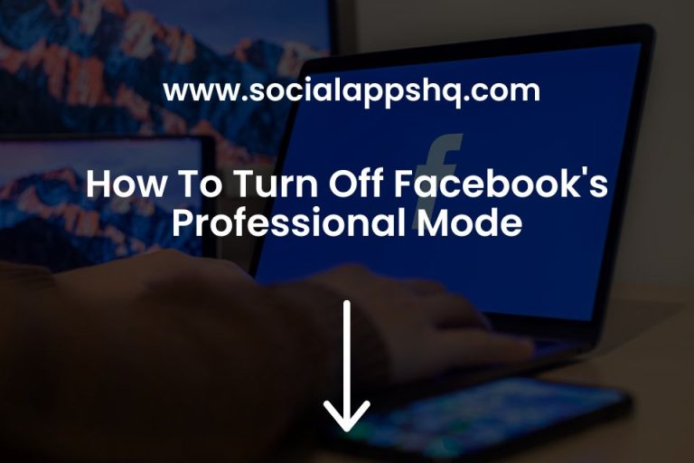 How To Turn Off Facebook's Professional Mode - SocialAppsHQ