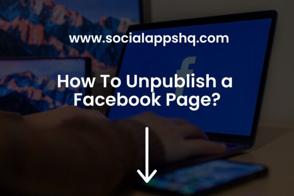 How To Unpublish a Facebook Page [2025] - SocialAppsHQ
