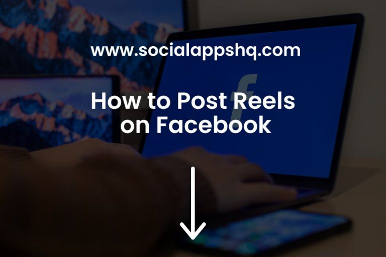 How to Post Reels on Facebook [2025] - SocialAppsHQ