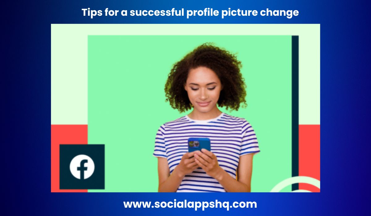 When Should You Change Your Facebook Profile Picture?