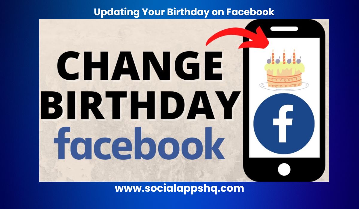 How To Change Birthday on Facebook [2025] - SocialAppsHQ