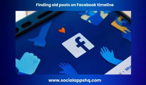 How to Find Old Posts on Your Facebook Timeline [2025]