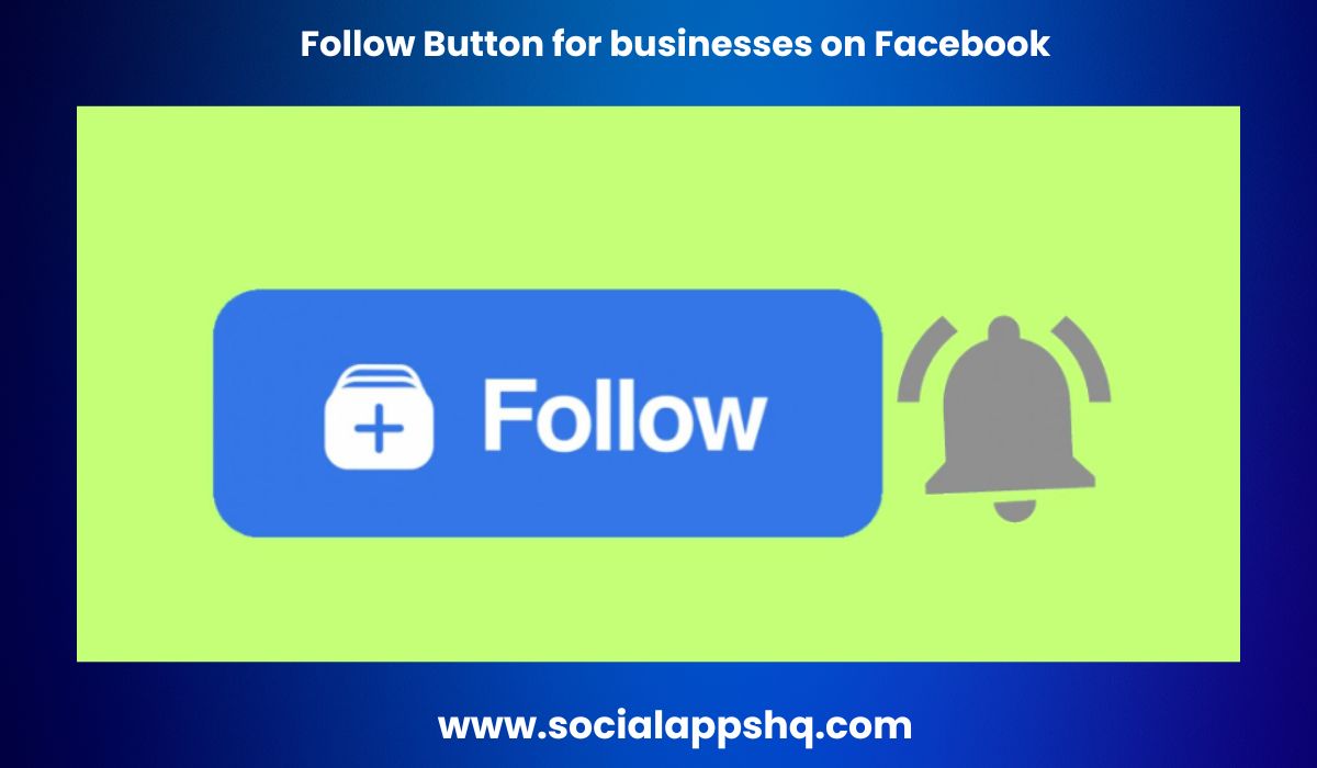 How to Add a Follow Button on Facebook [2025] - SocialAppsHQ