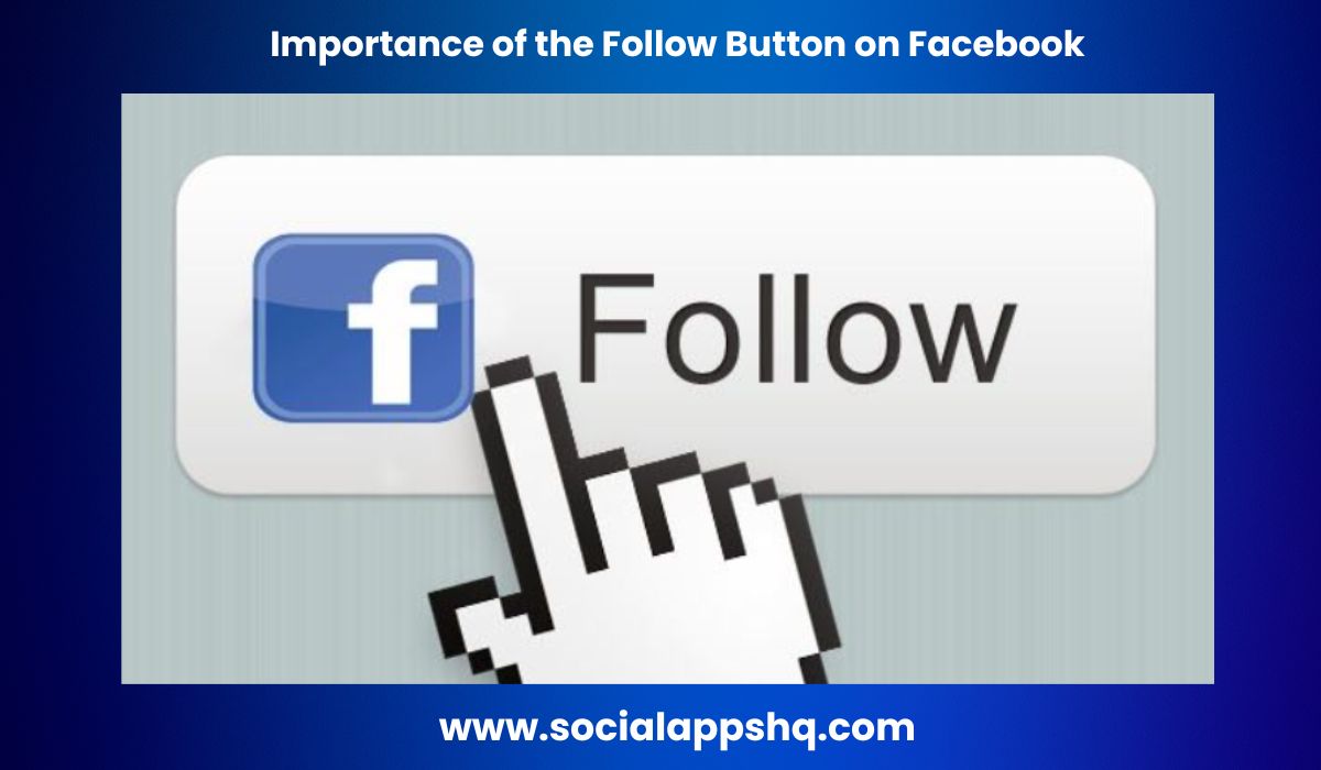How to Add a Follow Button on Facebook [2025] - SocialAppsHQ