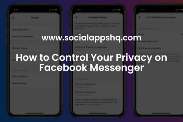 How to Control Your Privacy on Facebook Messenger - SocialAppsHQ