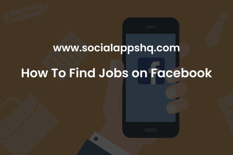 How To Find Jobs on Facebook - SocialAppsHQ