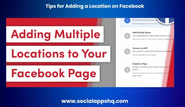 How to Add a Location to Facebook - SocialAppsHQ