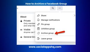 How to Archive a Facebook Group - SocialAppsHQ