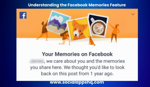 Facebook Memories Feature Is Not Working? How To Fix It - SocialAppsHQ