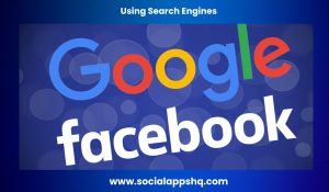 4 Ways to Search Facebook Without an Account - SocialAppsHQ