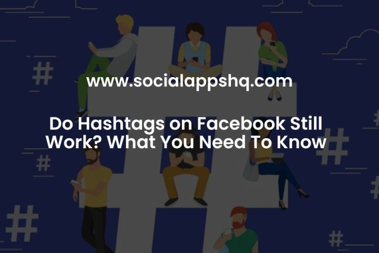Do Hashtags on Facebook Still Work? What You Need To Know