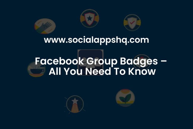 Facebook Group Badges - All You Need To Know - SocialAppsHQ