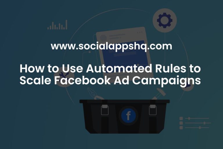 How to Use Automated Rules to Scale Facebook Ad Campaigns