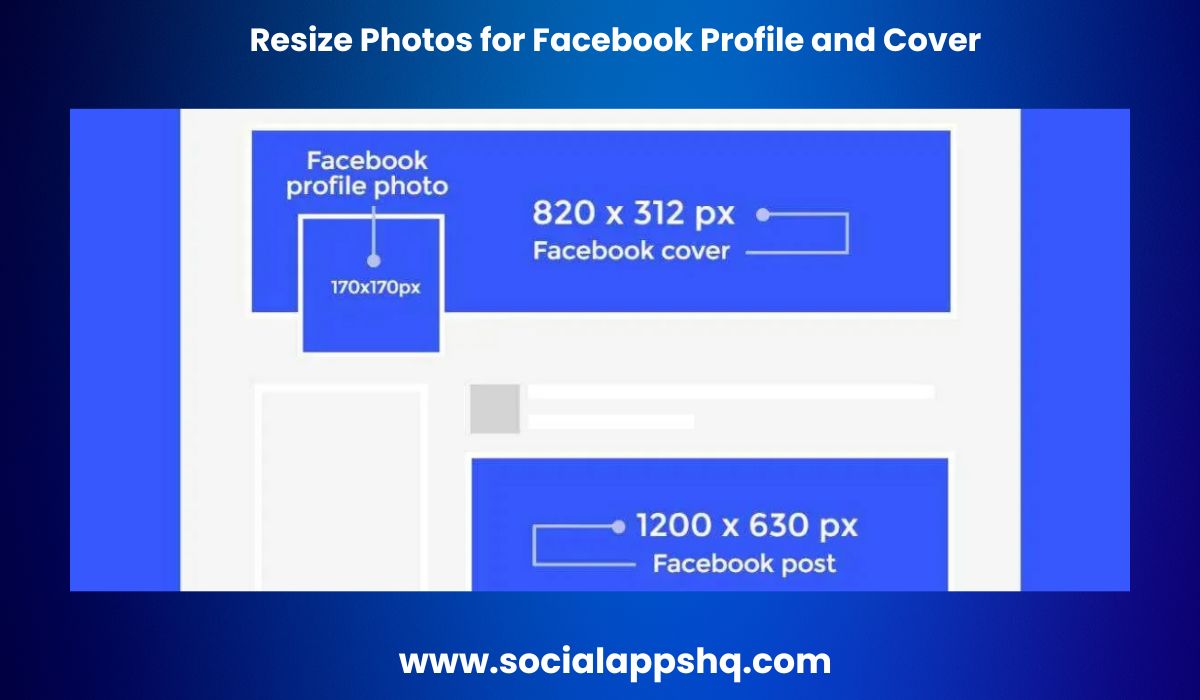 How to Resize Photos for Facebook Profile and Cover - SocialAppsHQ