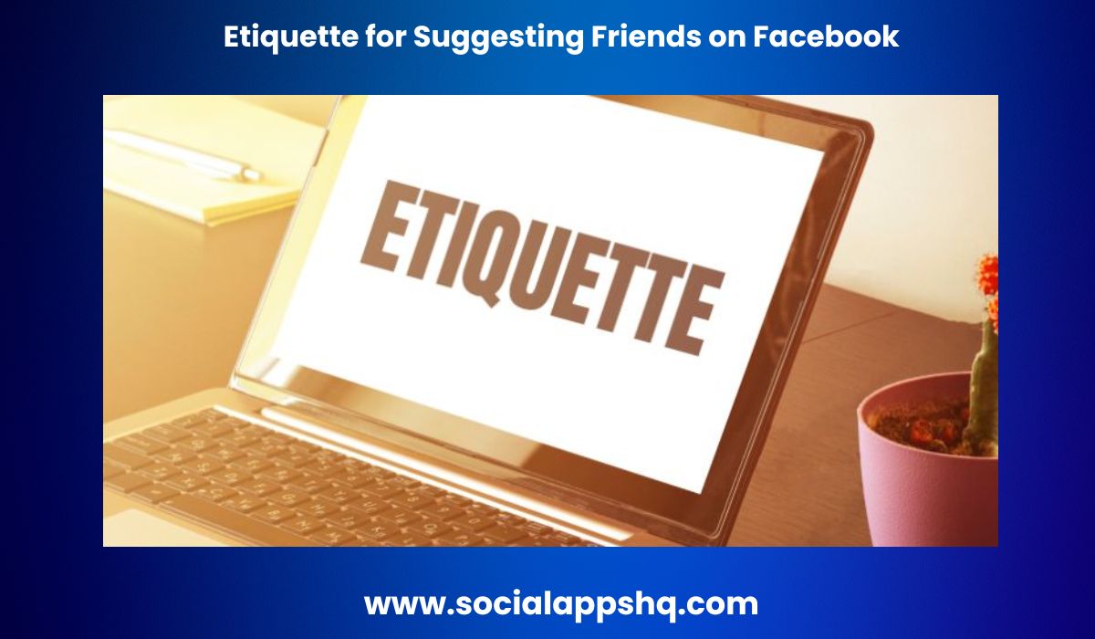 How to Suggest Friends On Facebook - SocialAppsHQ