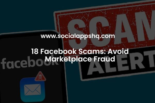 18 Facebook Marketplace Scams and How to Avoid Becoming a Victim