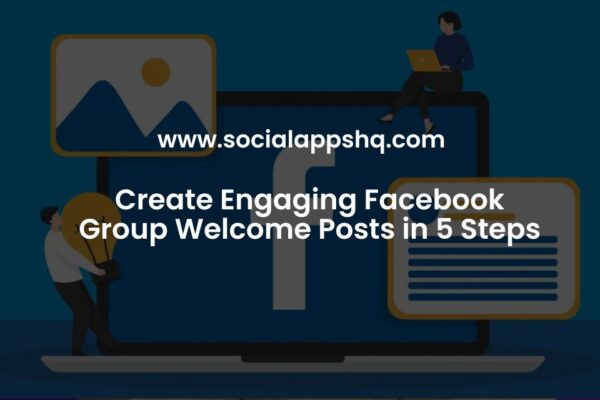 How to create a welcome post on Facebook group?