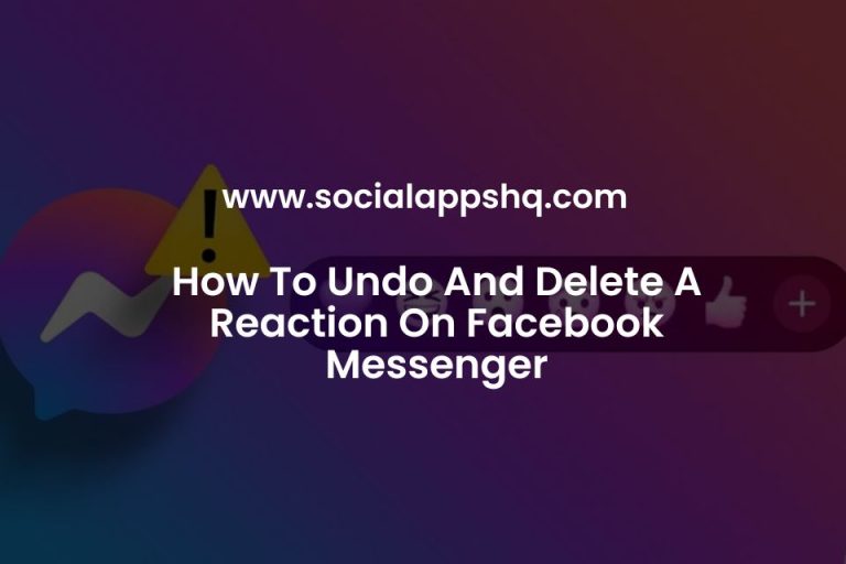 How To Undo And Delete A Reaction On Facebook Messenger