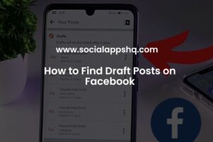 How to Find Draft Posts on Facebook - SocialAppsHQ