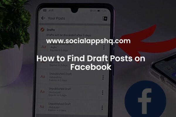 How to Find Draft Posts on Facebook - SocialAppsHQ