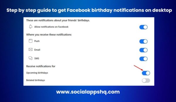 How to Get Facebook Birthday Notifications on Desktop and Mobile