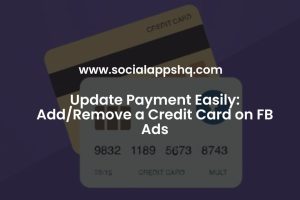 How to Add or Remove a Credit Card on Facebook Ads