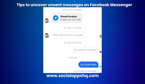 How To See Unsent Messages On Facebook Messenger - SocialAppsHQ