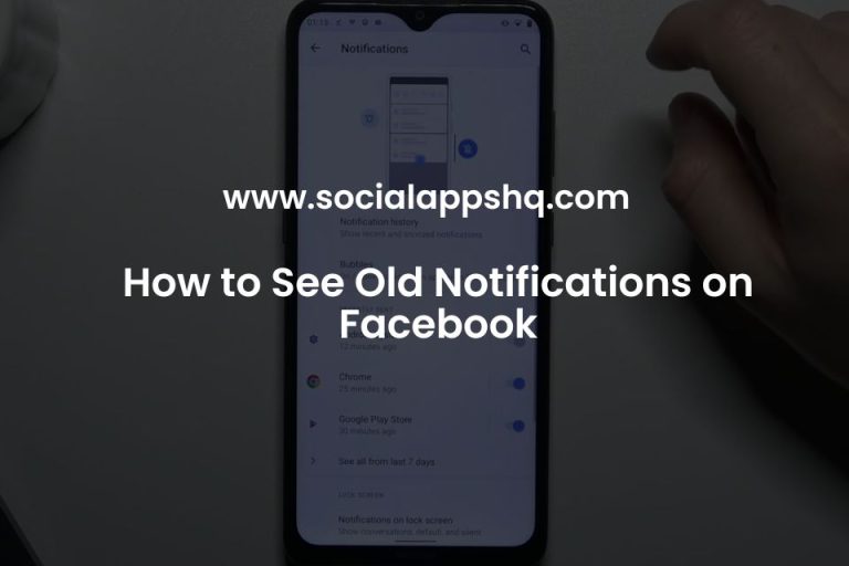 How to See Old Notifications on Facebook