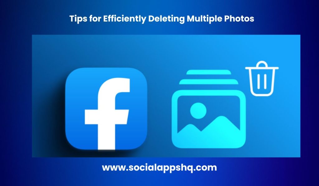 How To Delete Multiple Photos on Facebook