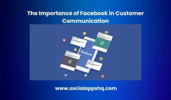 The Importance of Facebook in Customer Communication