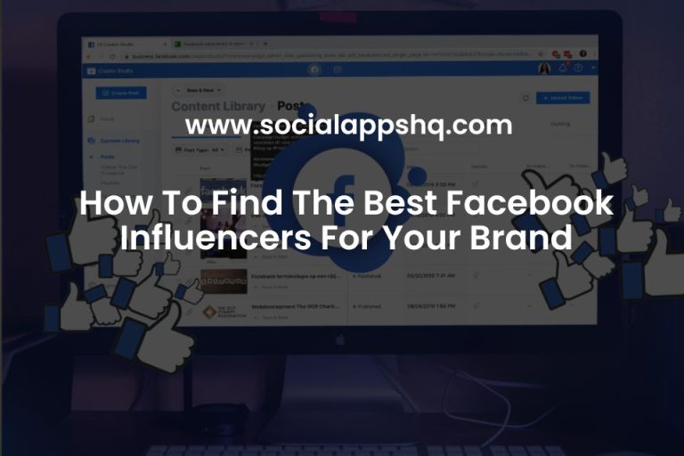 How To Find The Best Facebook Influencers For Your Brand - SocialAppsHQ