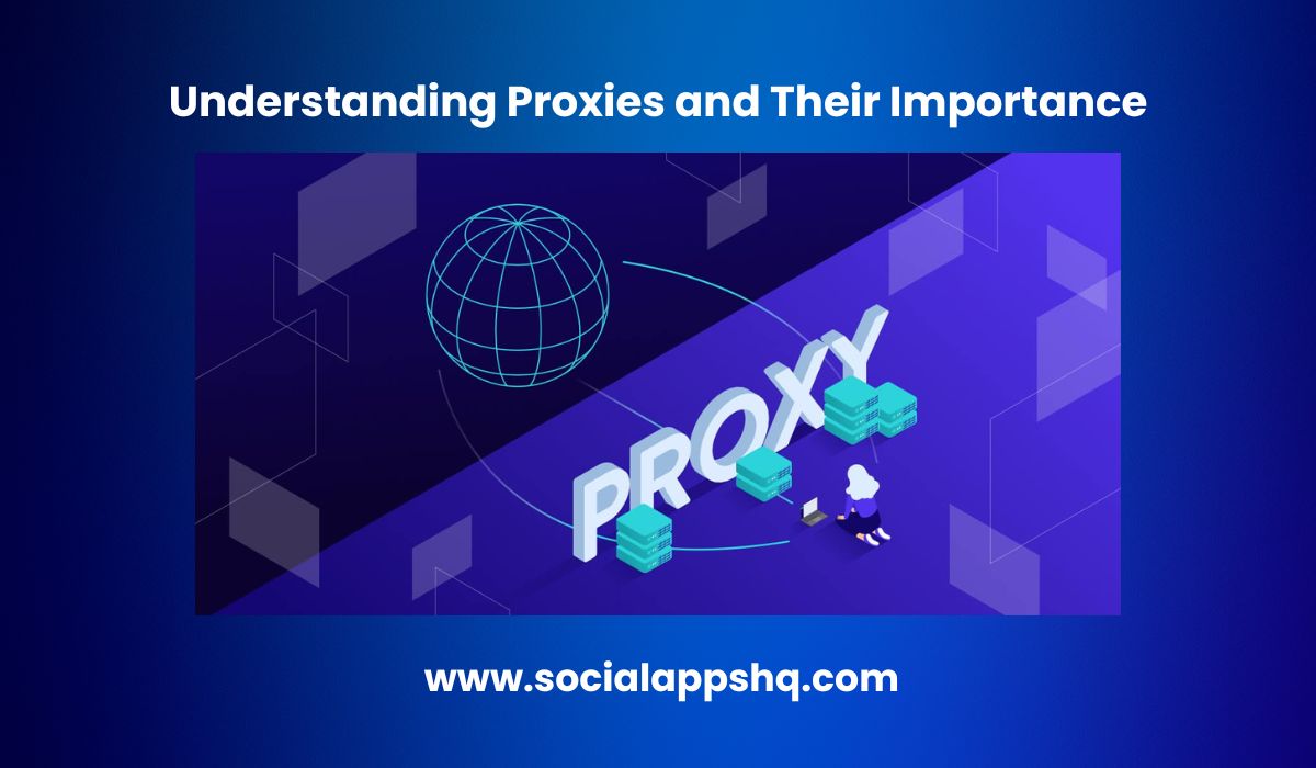 How Proxies Safeguard Your Online Identity on Facebook - SocialAppsHQ