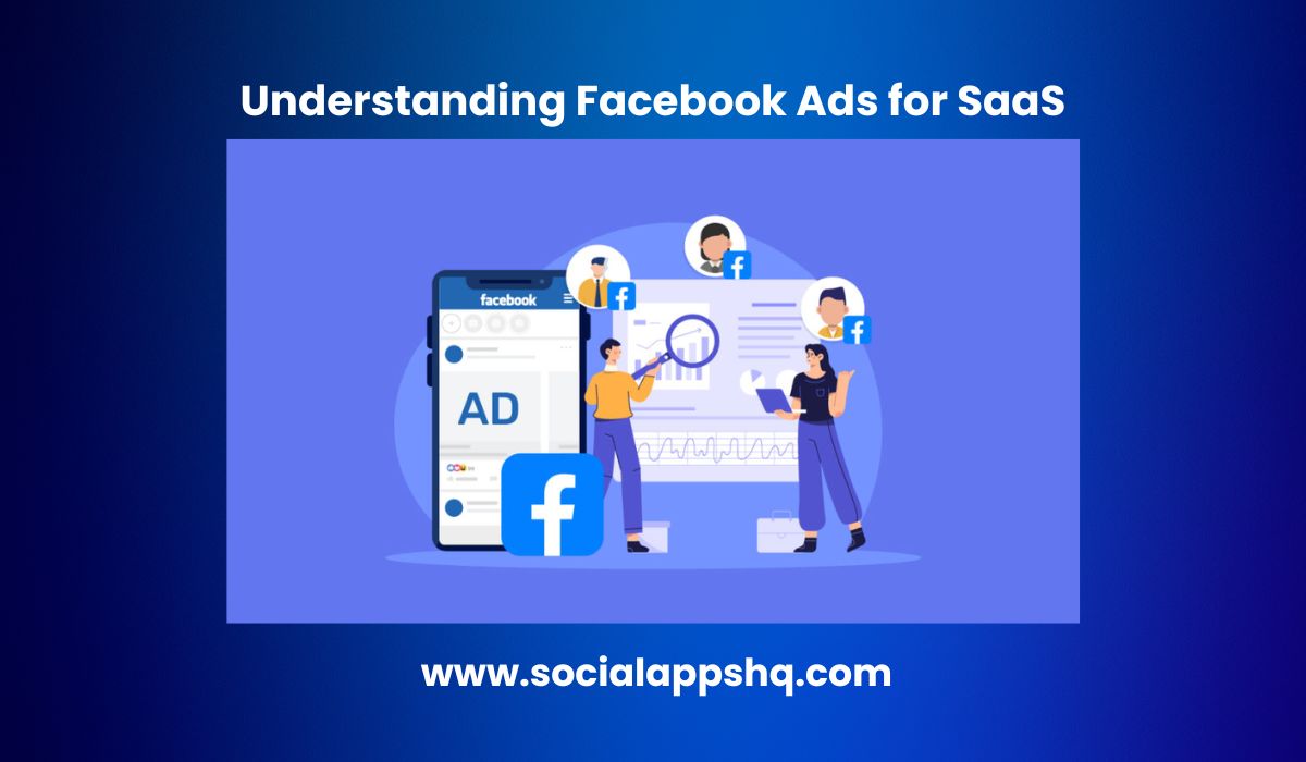 Facebook Ads for SaaS: Strategies and Metrics for Success