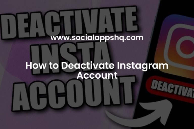 How to Deactivate Instagram Account - SocialAppsHQ