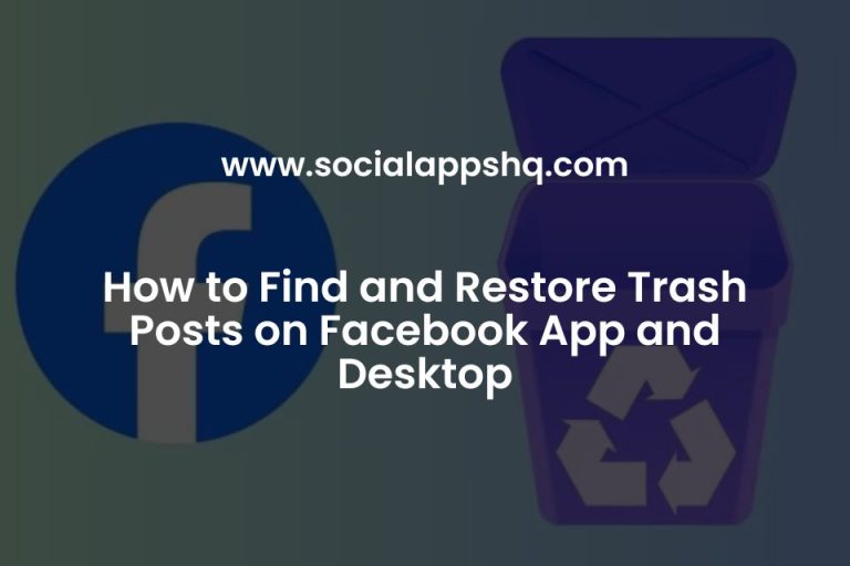 How to Find and Restore Trash Posts on Facebook App and Desktop ...