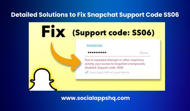 How to Fix Snapchat Support Code SS06 - SocialAppsHQ
