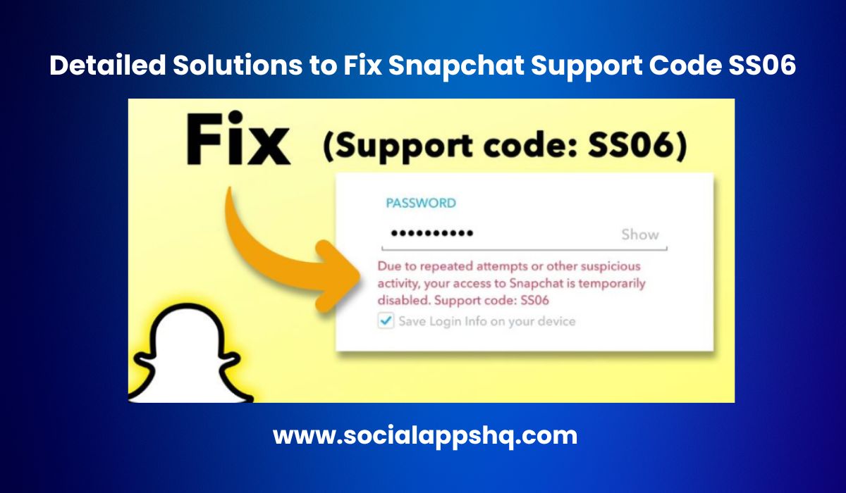How to Fix Snapchat Support Code SS06 - SocialAppsHQ