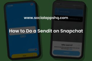 How to Do a Sendit on Snapchat - SocialAppsHQ