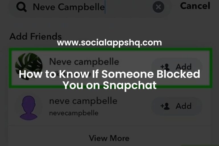 How to Know If Someone Blocked You on Snapchat - SocialAppsHQ