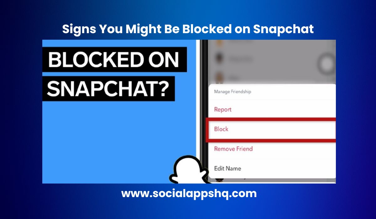 How to Know If Someone Blocked You on Snapchat - SocialAppsHQ