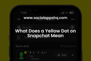 What Does a Yellow Dot on Snapchat Mean - SocialAppsHQ