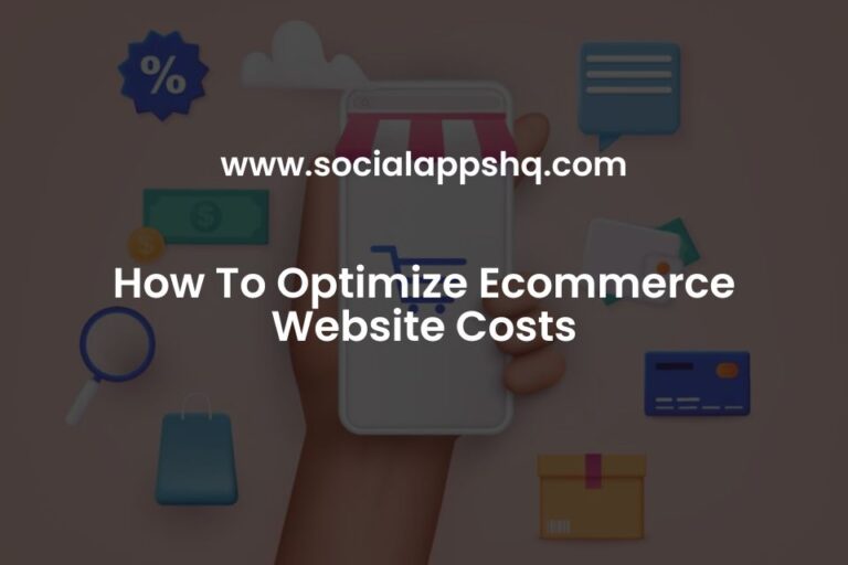 How To Optimize Ecommerce Website Costs